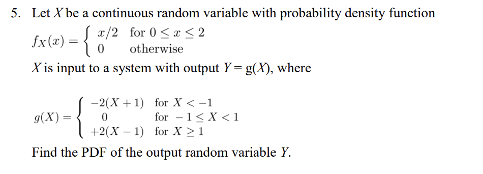 Solved 5. Let X be a continuous random variable with | Chegg.com