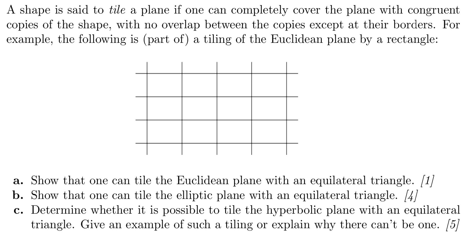 Solved A shape is said to tile a plane if one can completely | Chegg.com