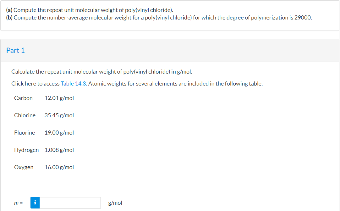 Solved (a) Compute the repeat unit molecular weight of | Chegg.com