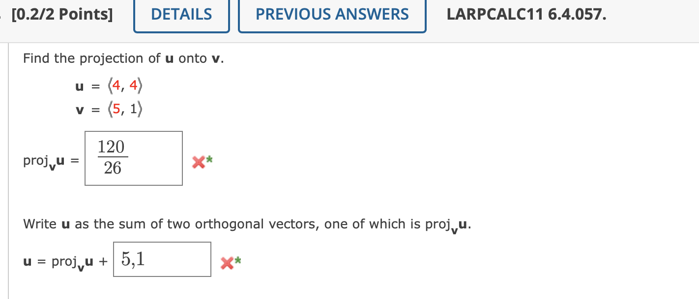 Solved Find the projection of u onto v. u= 4,4 v= 5,1 | Chegg.com