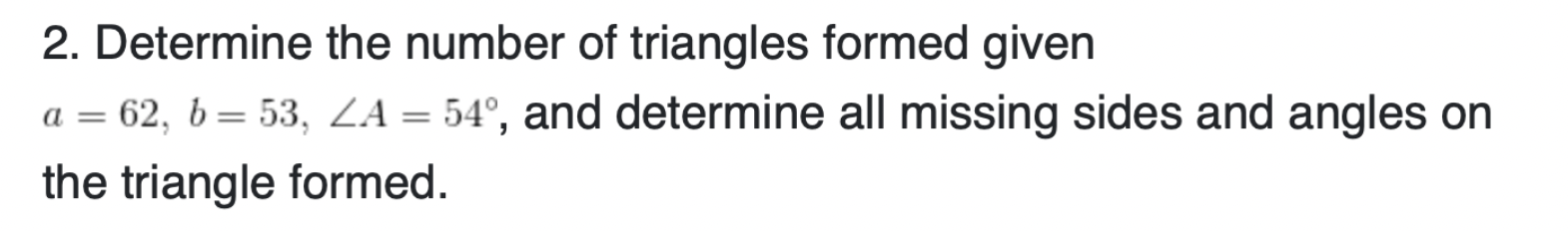 Solved 2. Determine the number of triangles formed given a = | Chegg.com