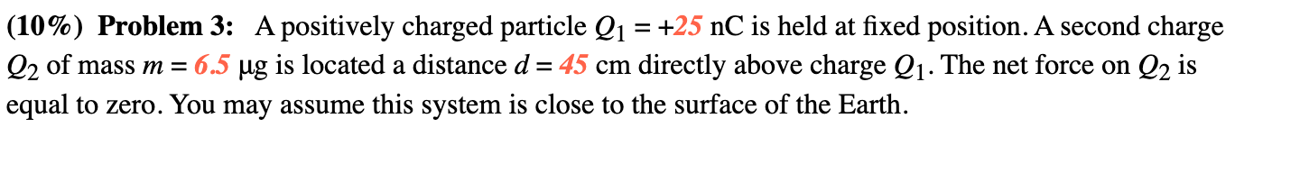 Solved (10\%) Problem 3: A positively charged particle | Chegg.com