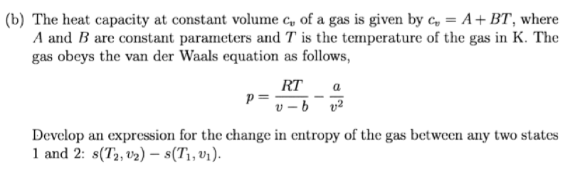 Solved b) The heat capacity at constant volume cv of a gas | Chegg.com