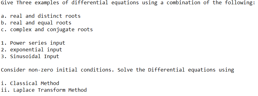 Solved Give Three examples of differential equations using a | Chegg.com