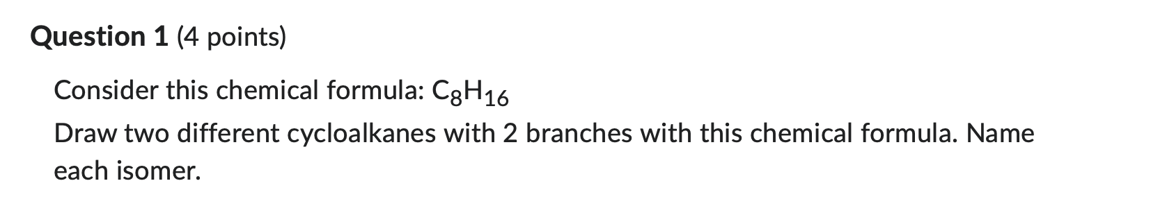 Solved Question 1 (4 ﻿points)Consider this chemical formula: | Chegg.com