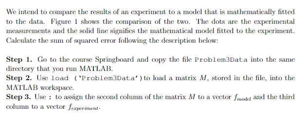 Solved We intend to compare the results of an experiment to | Chegg.com