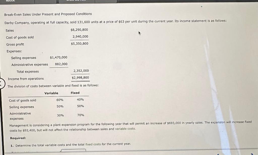 Solved Break-Even Sales Under Present and Proposed | Chegg.com