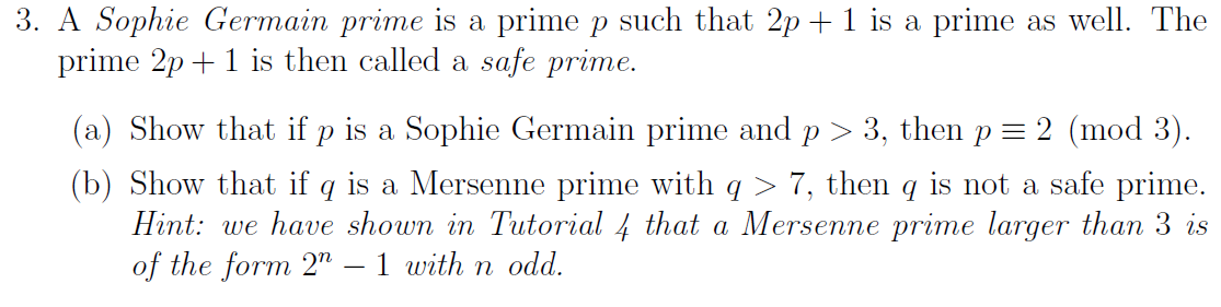 Solved 3. A Sophie Germain prime is a prime p such that 2p + | Chegg.com