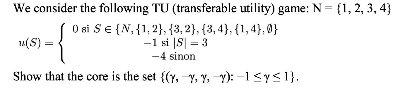 We consider the following TU (transferable utility) | Chegg.com