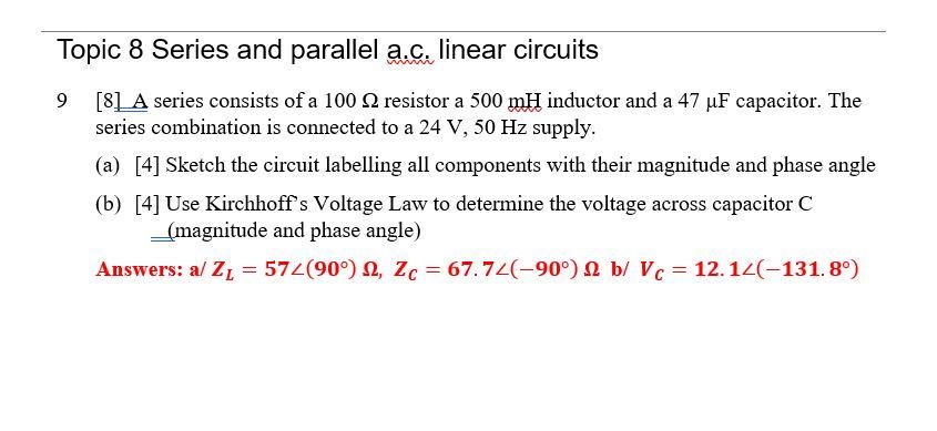 Solved Topic 8 Series and parallel a.c. linear circuits 9[8] | Chegg.com