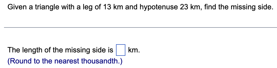Solved Given a triangle with a leg of 13 km and hypotenuse | Chegg.com