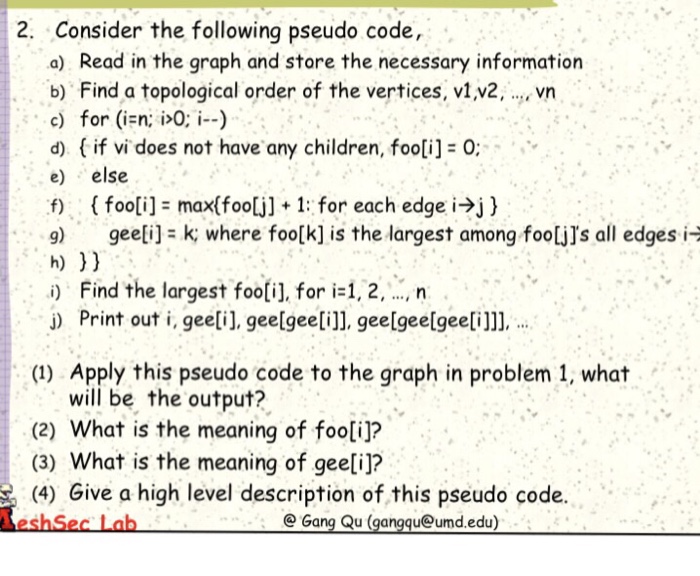 Solved Consider the following pseudo code, a) Read in the | Chegg.com