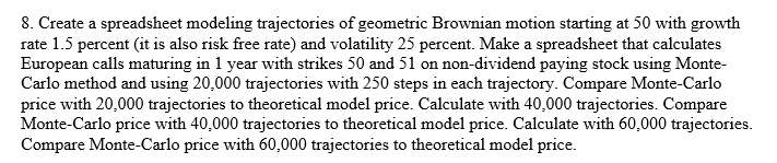 8. Create a spreadsheet modeling trajectories of | Chegg.com