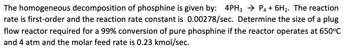 Solved The homogeneous decomposition of phosphine is given | Chegg.com