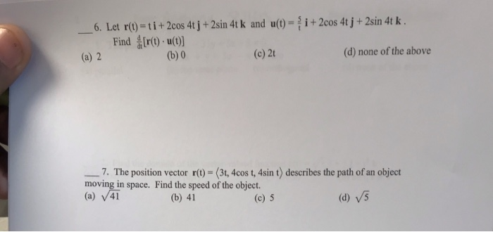 Solved 一6. Let r(t)-t1+2cos 4t j + 2sin 4t k and | Chegg.com