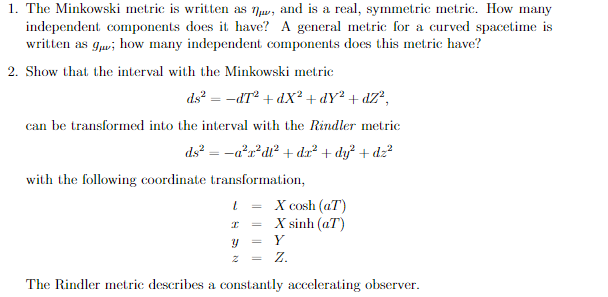 Solved 1. The Minkowski metric is written as 1, and is a | Chegg.com