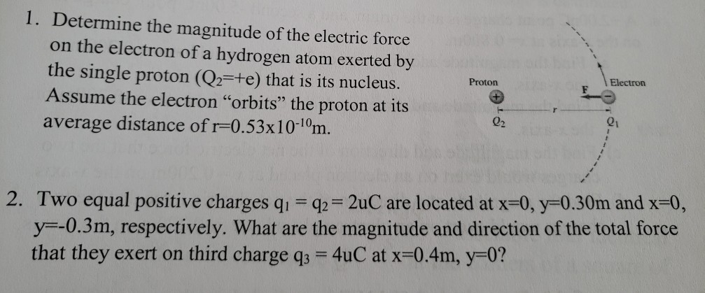 Solved 1 Determine The Magnitude Of The Electric Force On