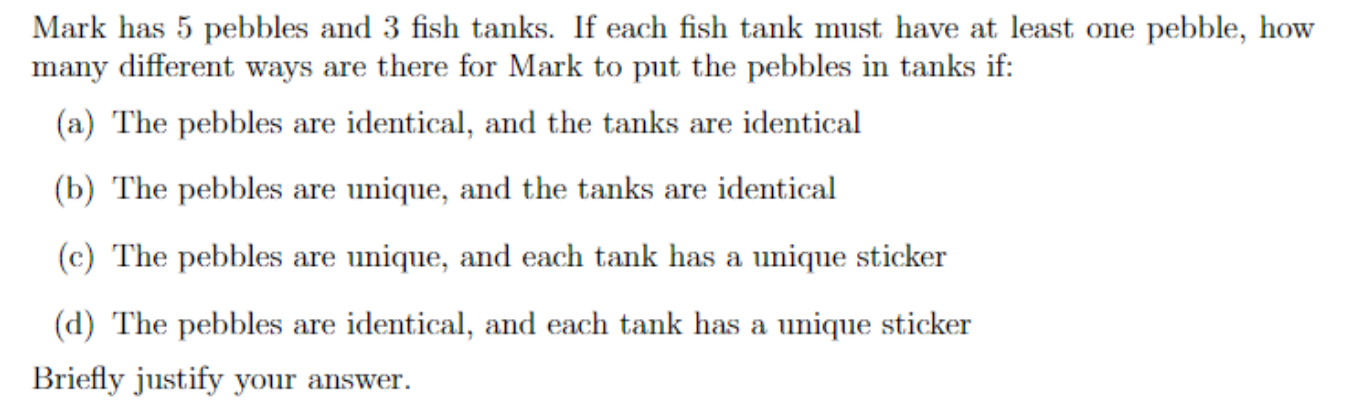 Solved Mark has 5 pebbles and 3 fish tanks. If each fish | Chegg.com