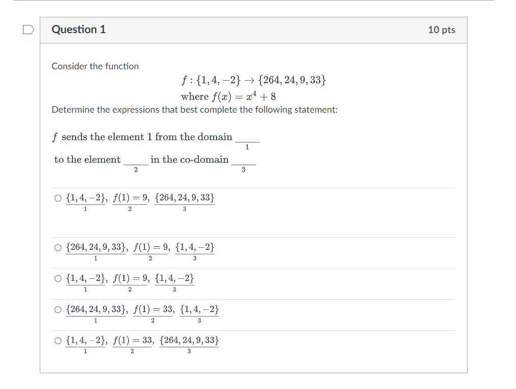 Solved Consider the function f:{1,4,−2}→{264,24,9,33} where | Chegg.com