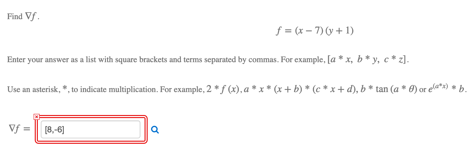 Solved Find Vf. f = (x-7)(y + 1) Enter your answer as a list | Chegg.com