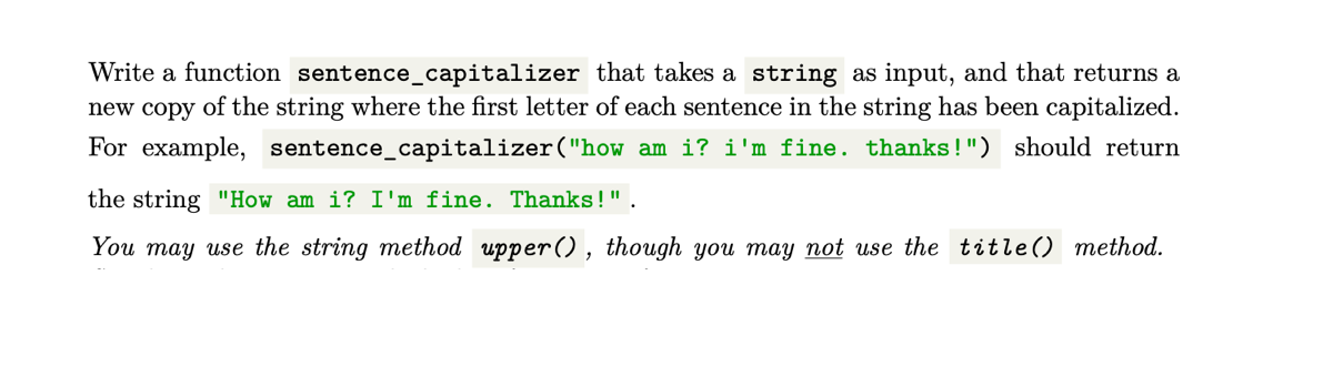 Solved Write a function sentence_capitalizer that takes a | Chegg.com
