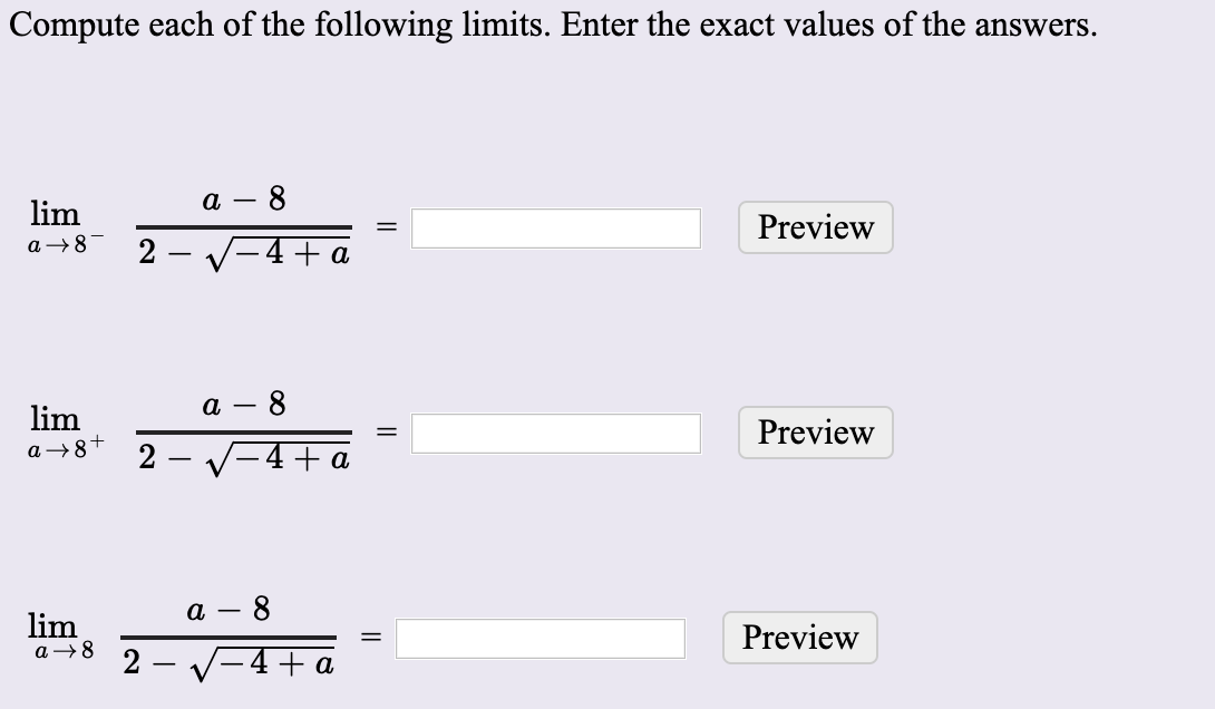 Solved Compute each of the following limits. Enter the exact | Chegg.com