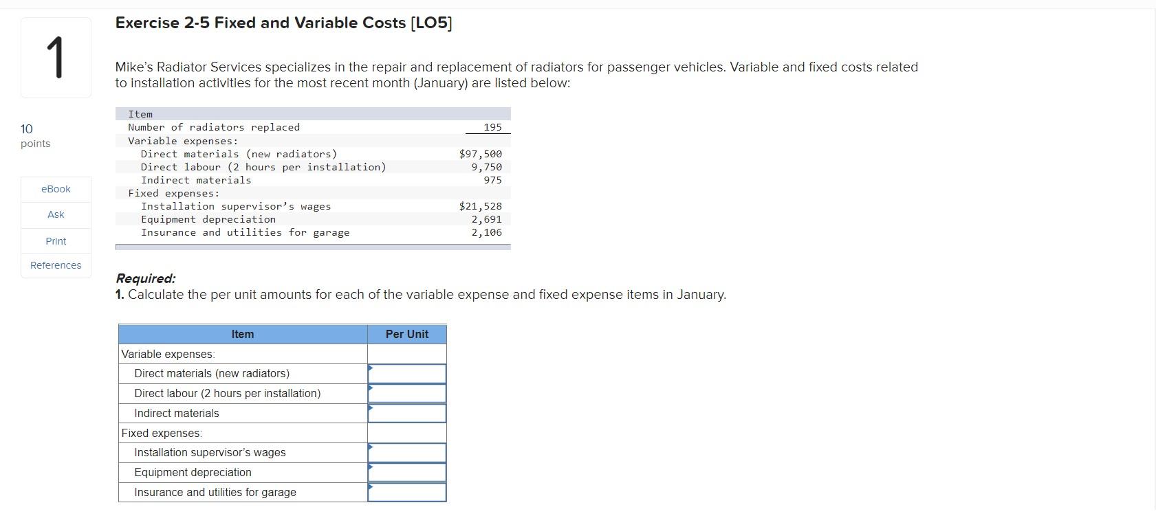 Solved Exercise 2-5 Fixed and Variable Costs [LO5] Mike's | Chegg.com