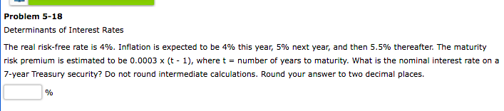 Solved Problem 5-18 Determinants of Interest Rates The real | Chegg.com