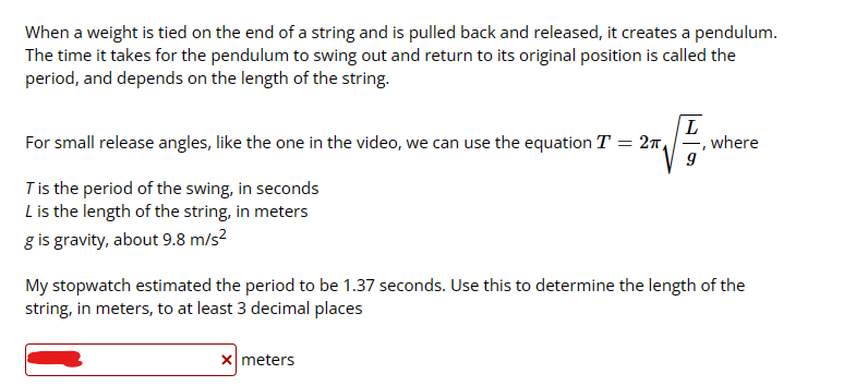 Solved When a weight is tied on the end of a string and is | Chegg.com