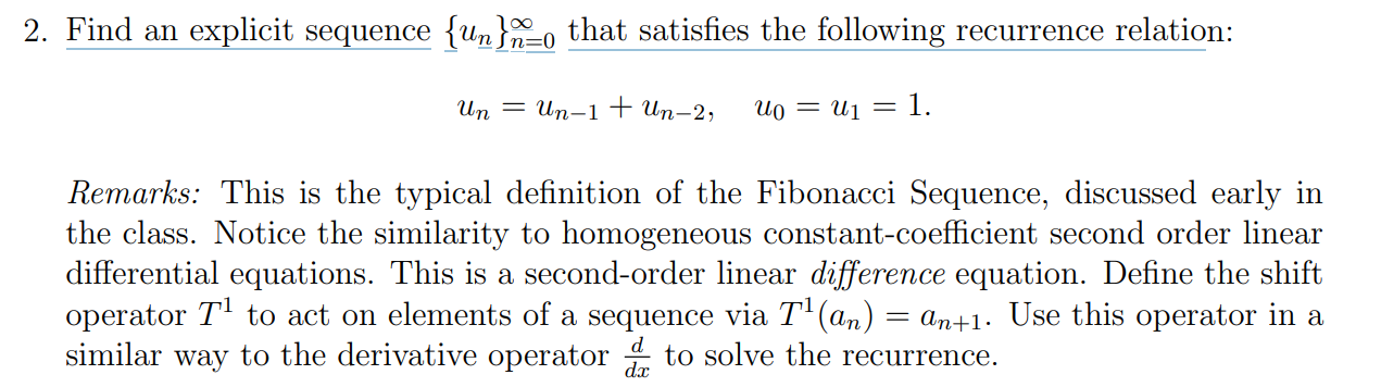 Solved Find an explicit sequence {un}n=0∞ that satisfies the | Chegg.com