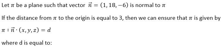 Solved Let π be a plane such that vector n=(1,18,−6) is | Chegg.com