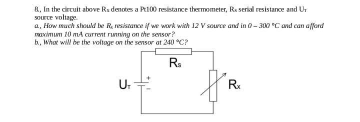 Solved 8. In the circuit above RX denotes a Pt100 resistance | Chegg.com
