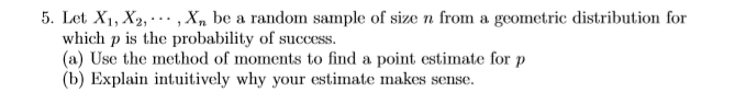 Solved 5. Let Xi, X2, .-. ,Xn be a random sample of size n | Chegg.com