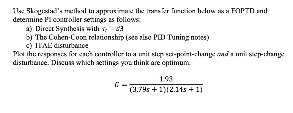 Use Skogestad's method to approximate the transfer | Chegg.com
