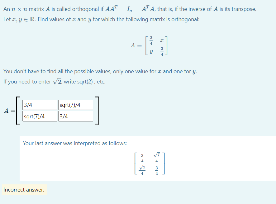 Solved An n x n matrix A is called orthogonal if AAT = In = | Chegg.com