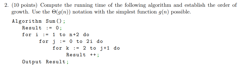 Solved := 2. (10 points) Compute the running time of the | Chegg.com