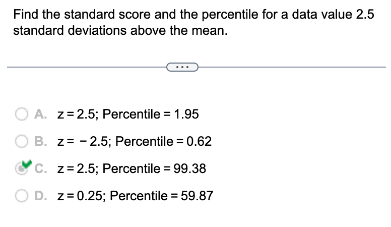 Solved Find the standard score and the percentile for a data | Chegg.com