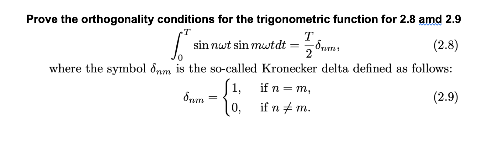 Solved M T Prove the orthogonality conditions for the | Chegg.com