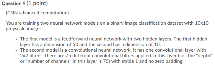 Question 9 (1 point) [CNN advanced computation] You | Chegg.com