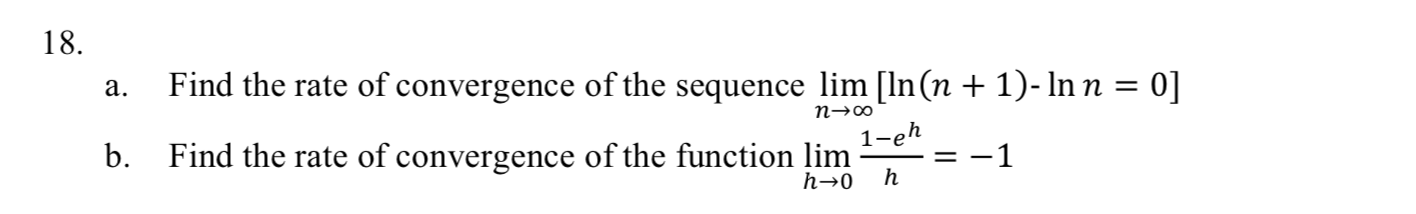Solved 18. Find the rate of convergence of the sequence lim | Chegg.com