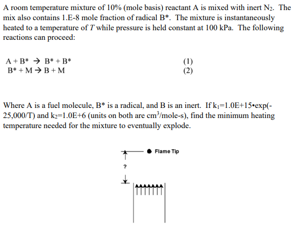 Solved A room temperature mixture of 10% (mole basis) | Chegg.com