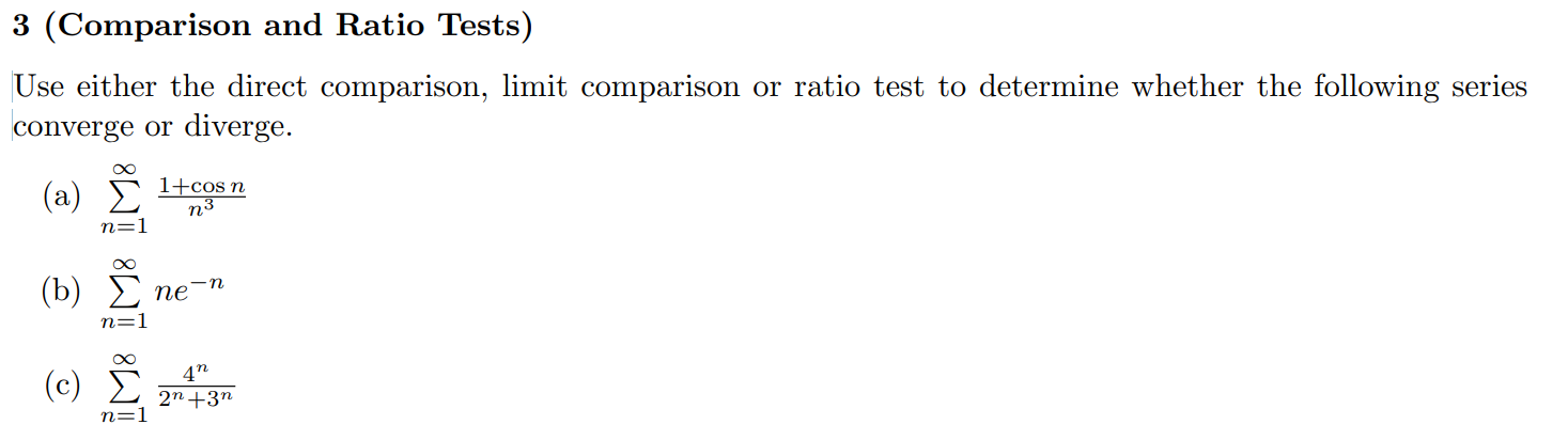 Solved 3 (Comparison and Ratio Tests) Use either the direct | Chegg.com