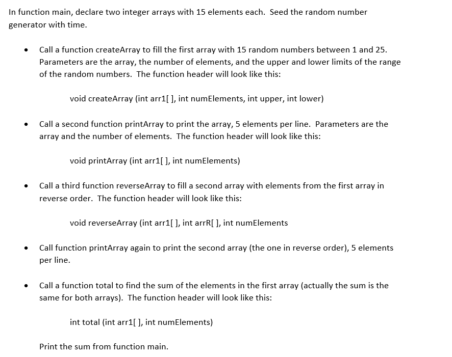 Solved In function main, declare two integer arrays with 15 | Chegg.com