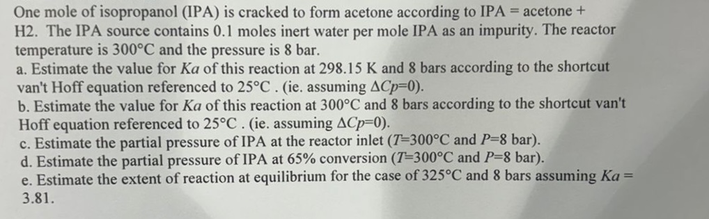 One mole of ﻿isopropanol (IPA) is ﻿cracked to ﻿form | Chegg.com