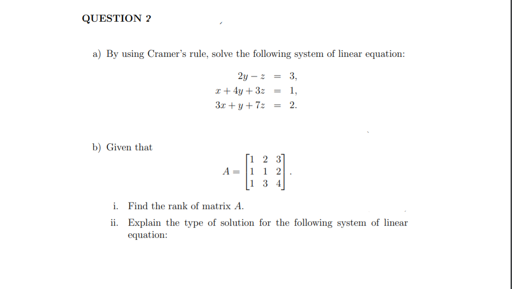 Solved QUESTION 2 a) By using Cramer's rule, solve the | Chegg.com