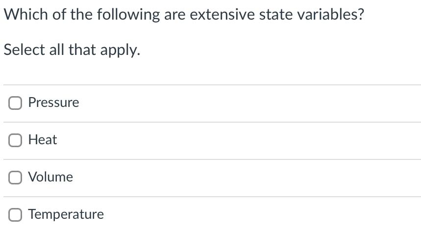 Solved Which of the following are extensive state variables? | Chegg.com
