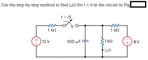 Solved Use the step-by-step method to find io(t) for t>0 in | Chegg.com