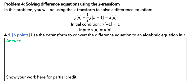 Solved Problem 4: Solving difference equations using the | Chegg.com