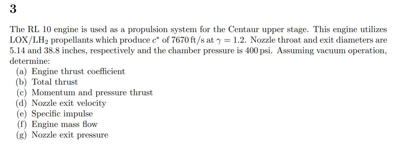 Solved 3 The RL 10 engine is used as a propulsion system for | Chegg.com