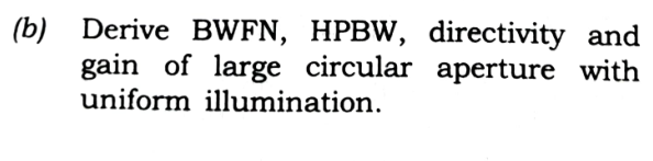Solved (b) Derive BWFN, HPBW, directivity and gain of large | Chegg.com